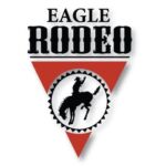 Eagle Rodeo – The Best Small Town, Throw Down Around!